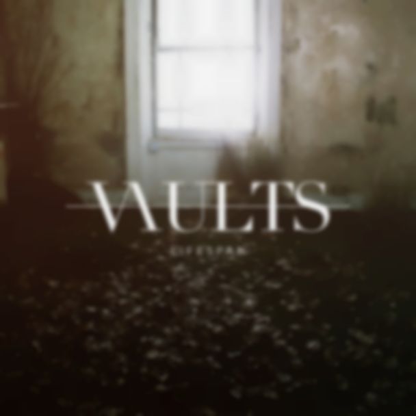 Listen: Vaults - “Lifespan”