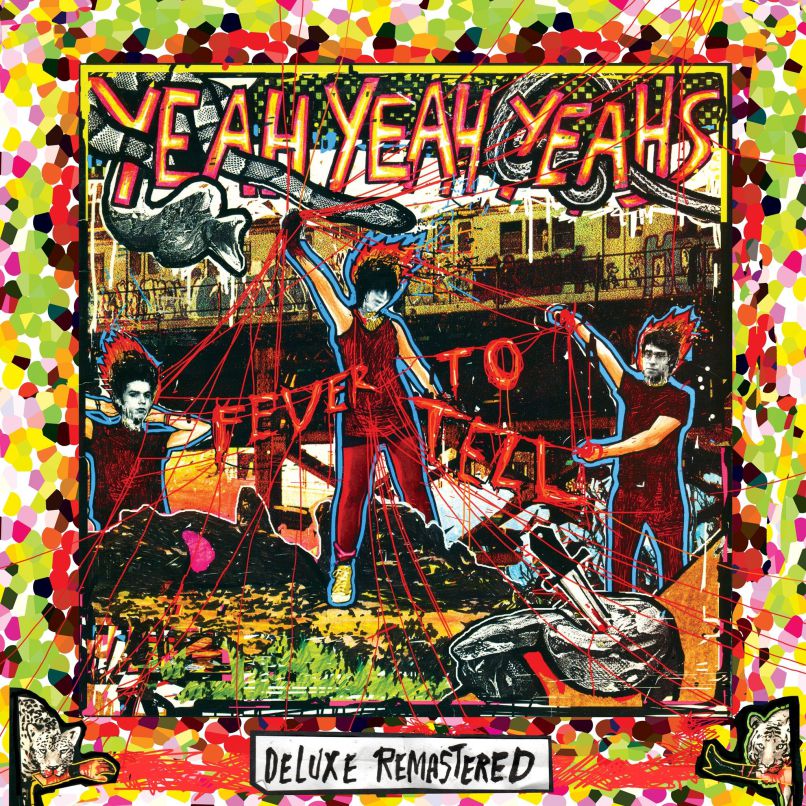 Fever to Tell [Deluxe Remastered] by Yeah Yeah Yeahs | Album Review
