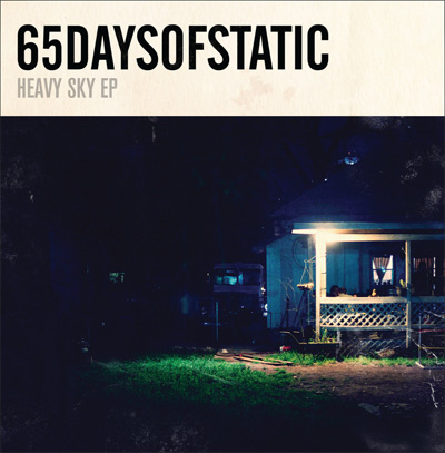 65daysofstatic – Heavy Sky | The Line of Best Fit